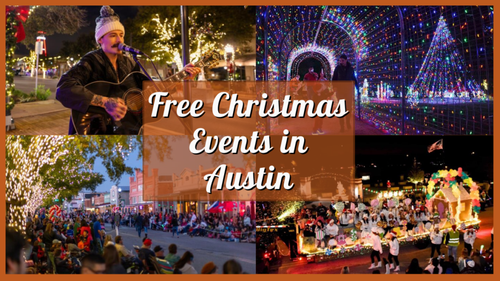 Free Christmas Events Austin| 13 Celebrations For 2024!