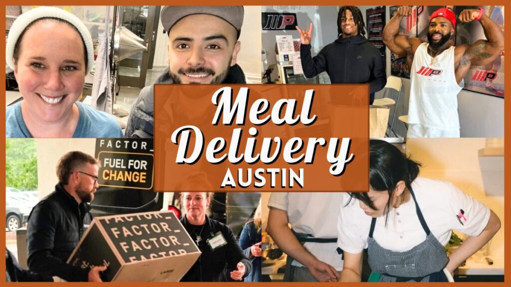 Best Meal Delivery Austin Services For Healthy, Easy Eats
