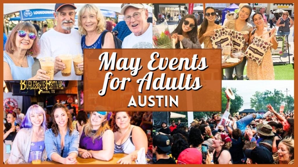 May 2026 Events In Austin For Adults: Best Festivals, Shows, And Parties